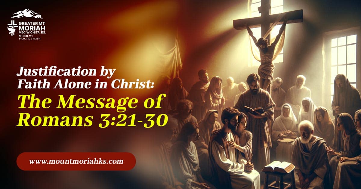 Justification by Faith Alone in Christ: The Message of Romans 3:21-30